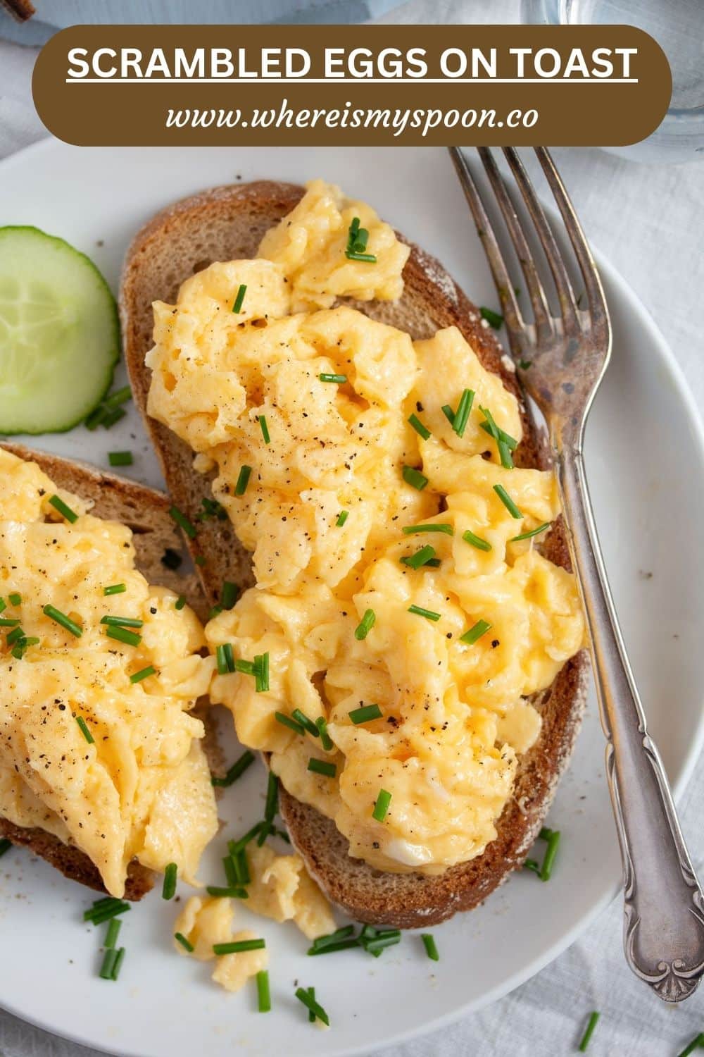 Scrambled Eggs on Toast - Where Is My Spoon