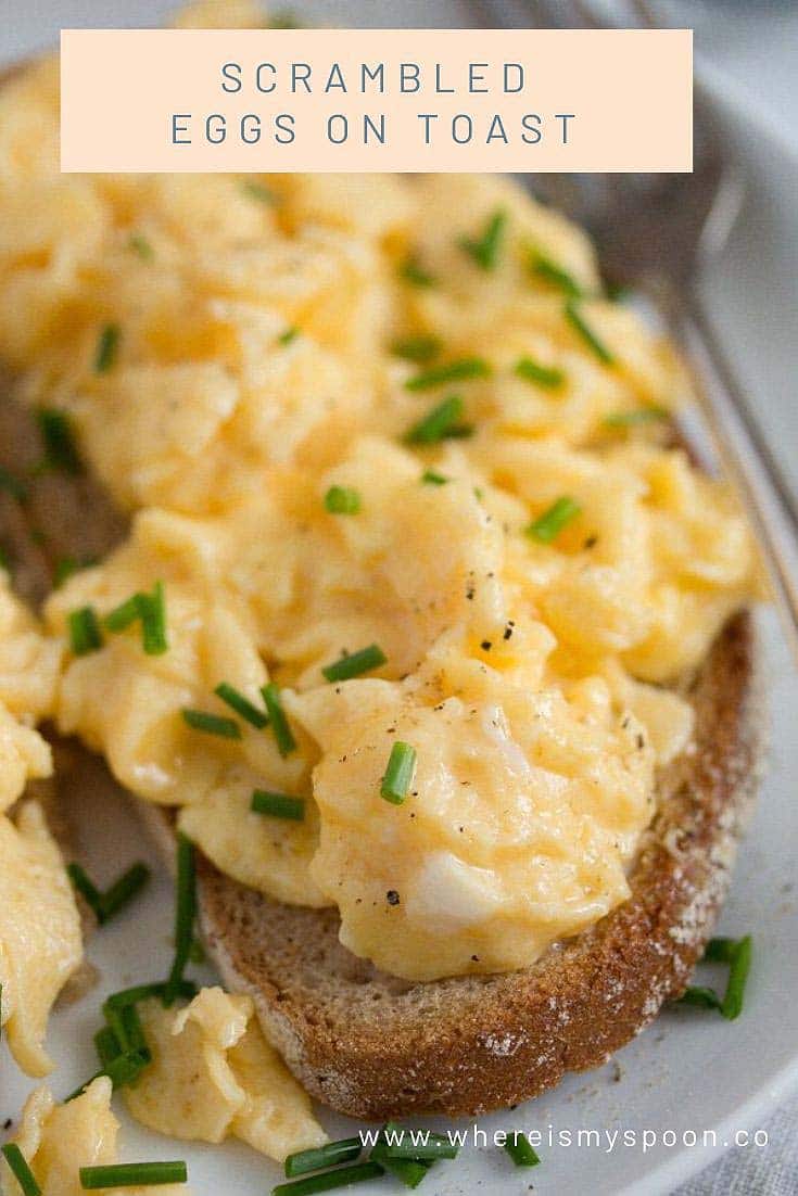 Scrambled Eggs on Toast - Where Is My Spoon