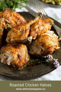 Roasted Half Chicken (How to Bake Chicken Halves) - Where Is My Spoon