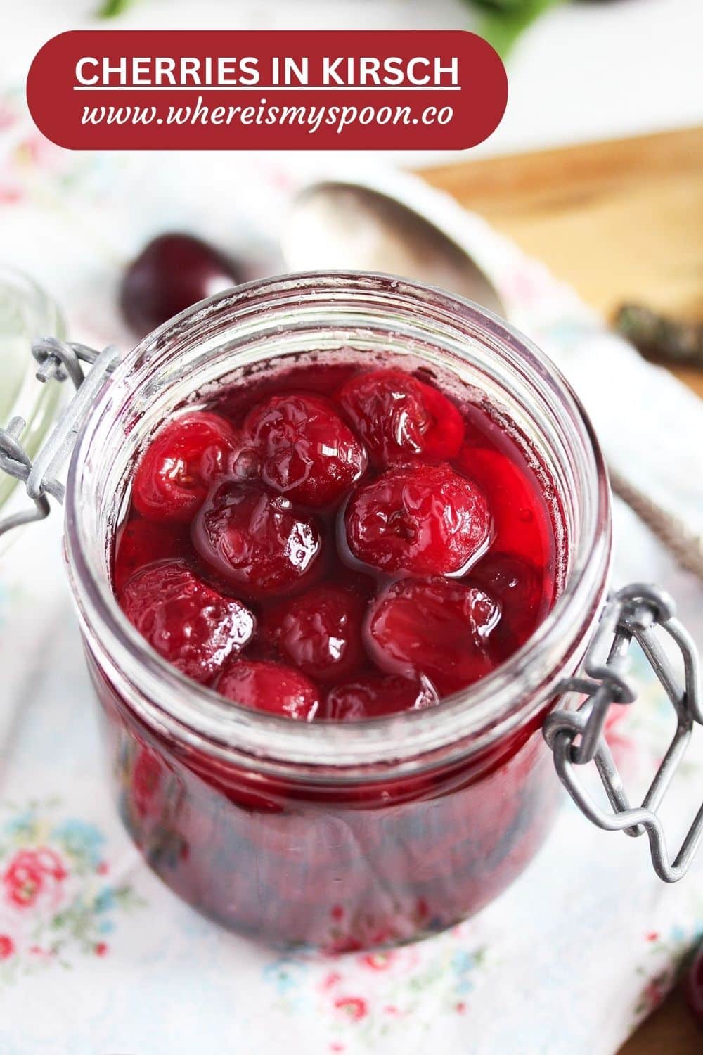 Cherries in Kirsch - Where Is My Spoon