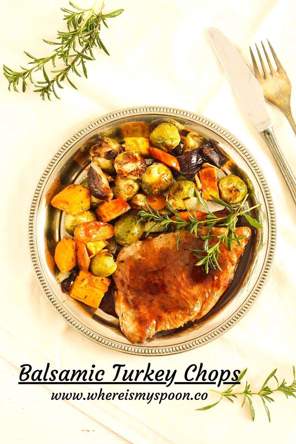 Easy Turkey Chop Recipe (with Balsamic Sauce) - Where Is My Spoon