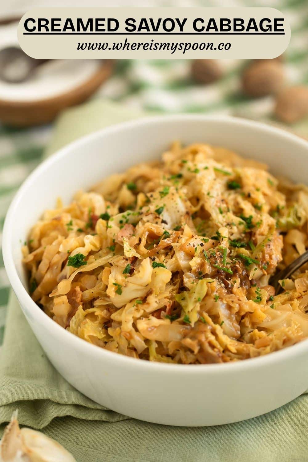 Creamy Savoy Cabbage – German-Style - Where Is My Spoon